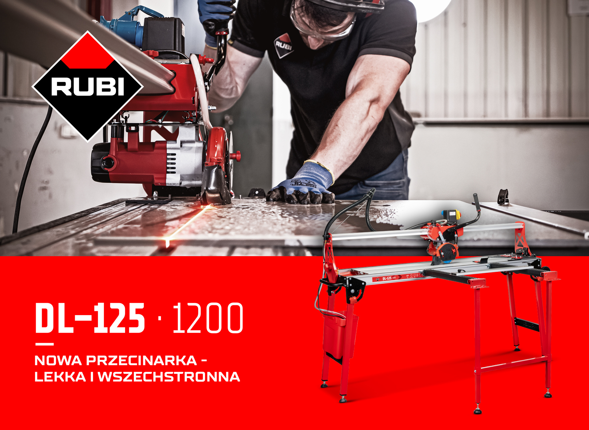 DL 125-1200 THE NEW LIGHT AND VERSATILE TABLE SAW